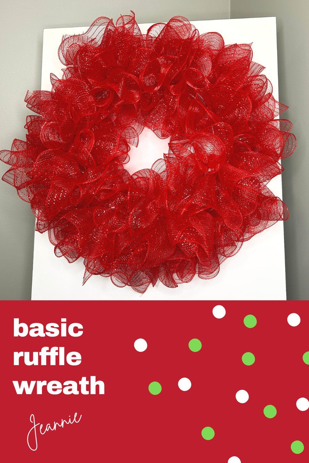 Basic Deco Mesh Ruffle Wreath | Jeannie Pence
